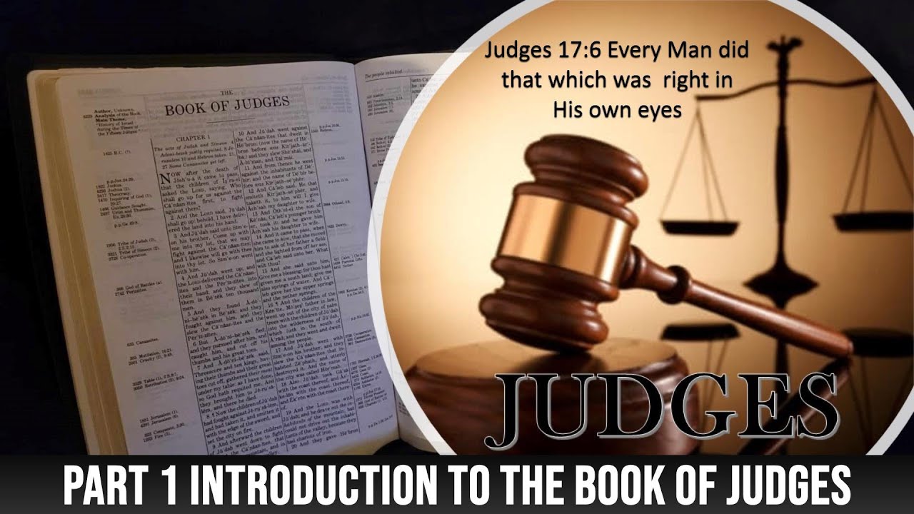 Part 1 Book of Judges Introduction Monday 13 May 2024 - YouTube