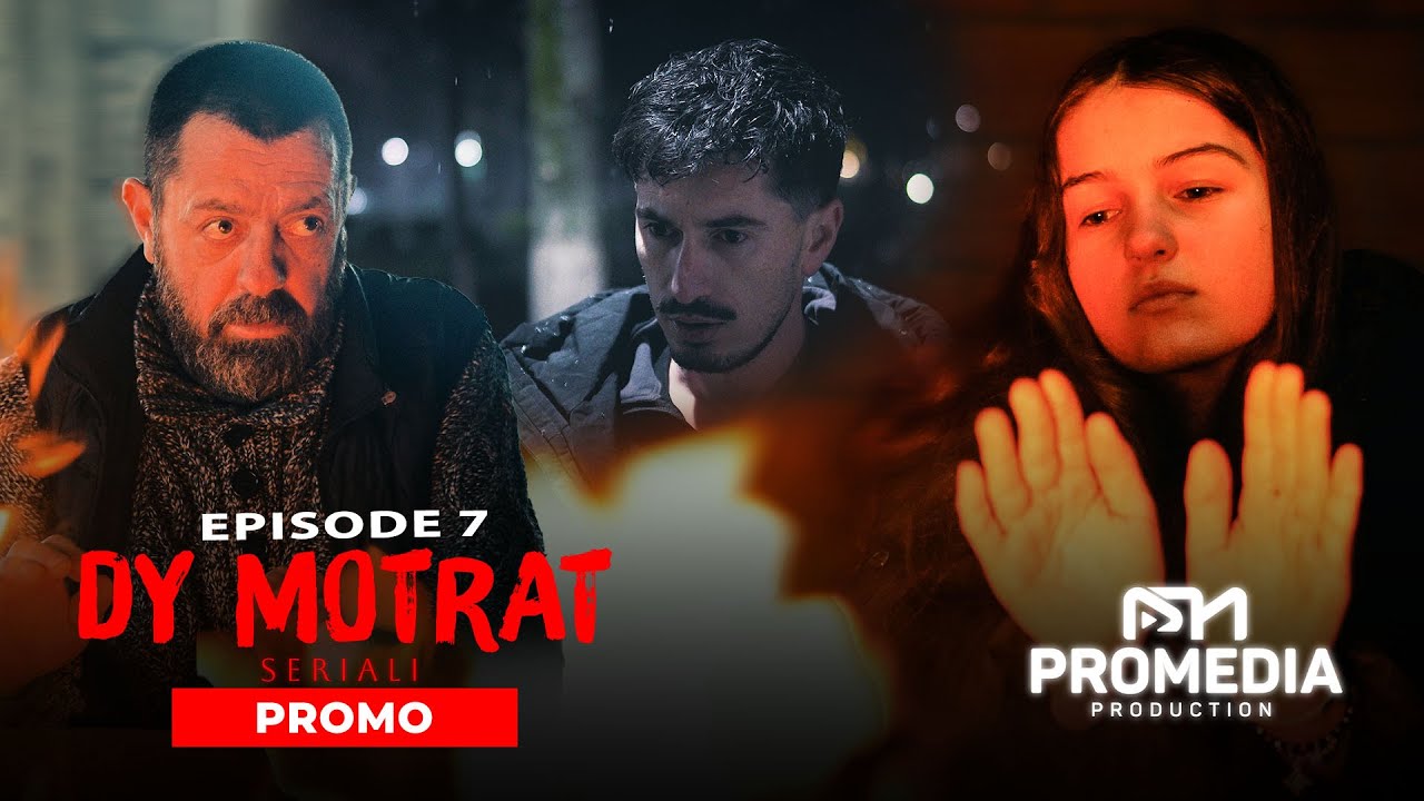 DY MOTRAT | Promo - Episodi 7 - YouTube