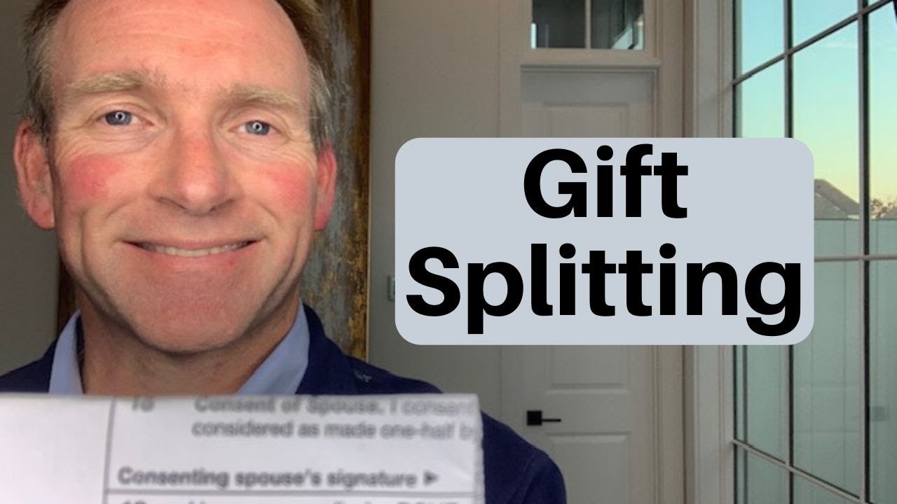Gift Splitting and the Consenting Spouse - YouTube