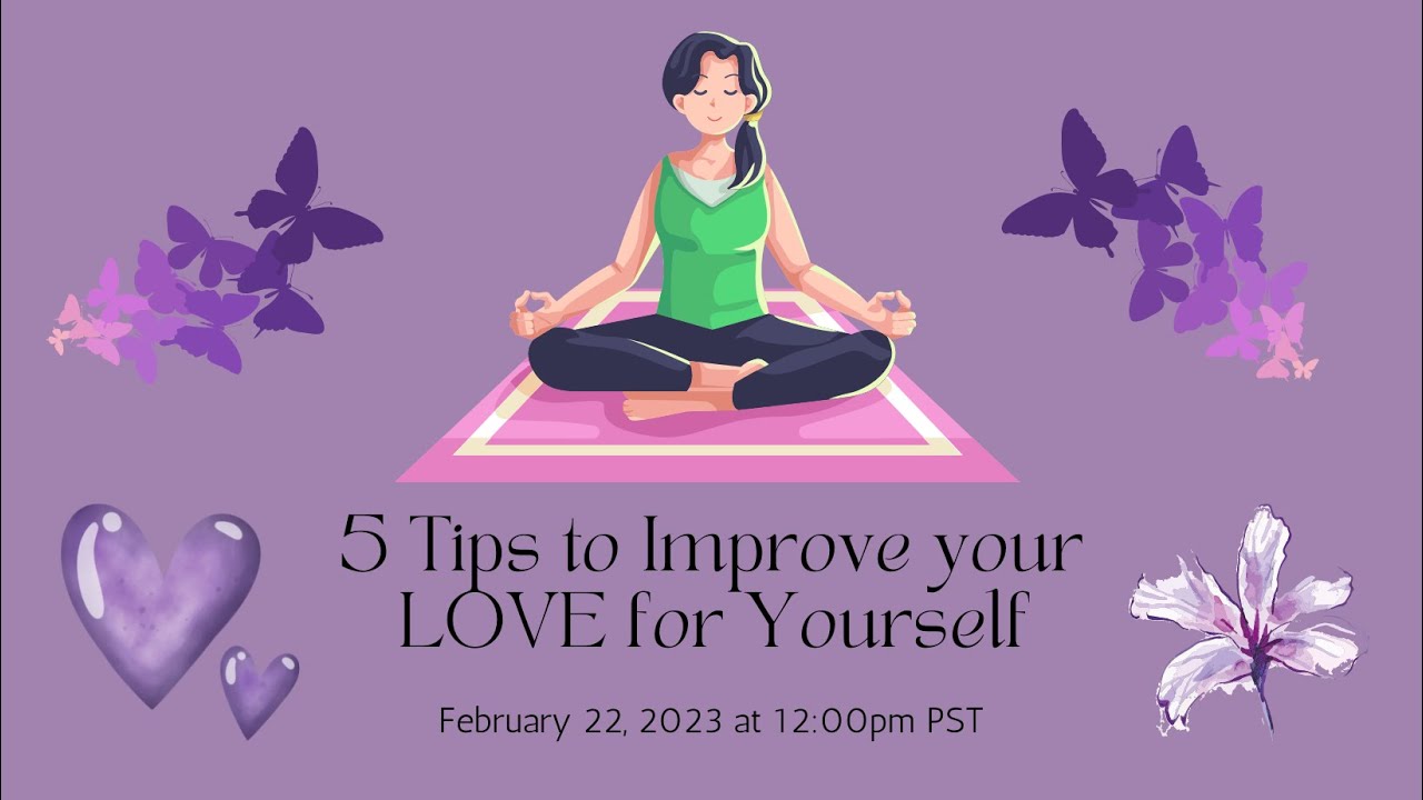 5 Tips to Improve Self Love - YouTube