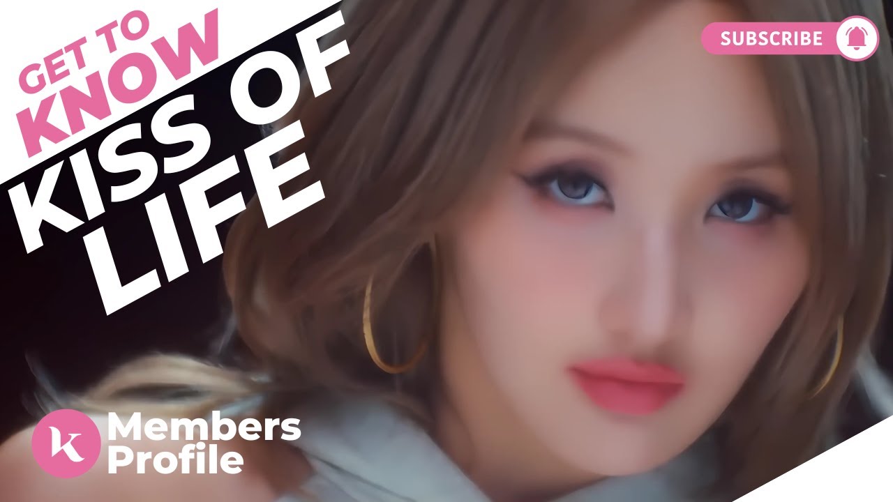 KISS OF LIFE (키스오브라이프) Members Profile & Facts (Birth Names, Birth ...
