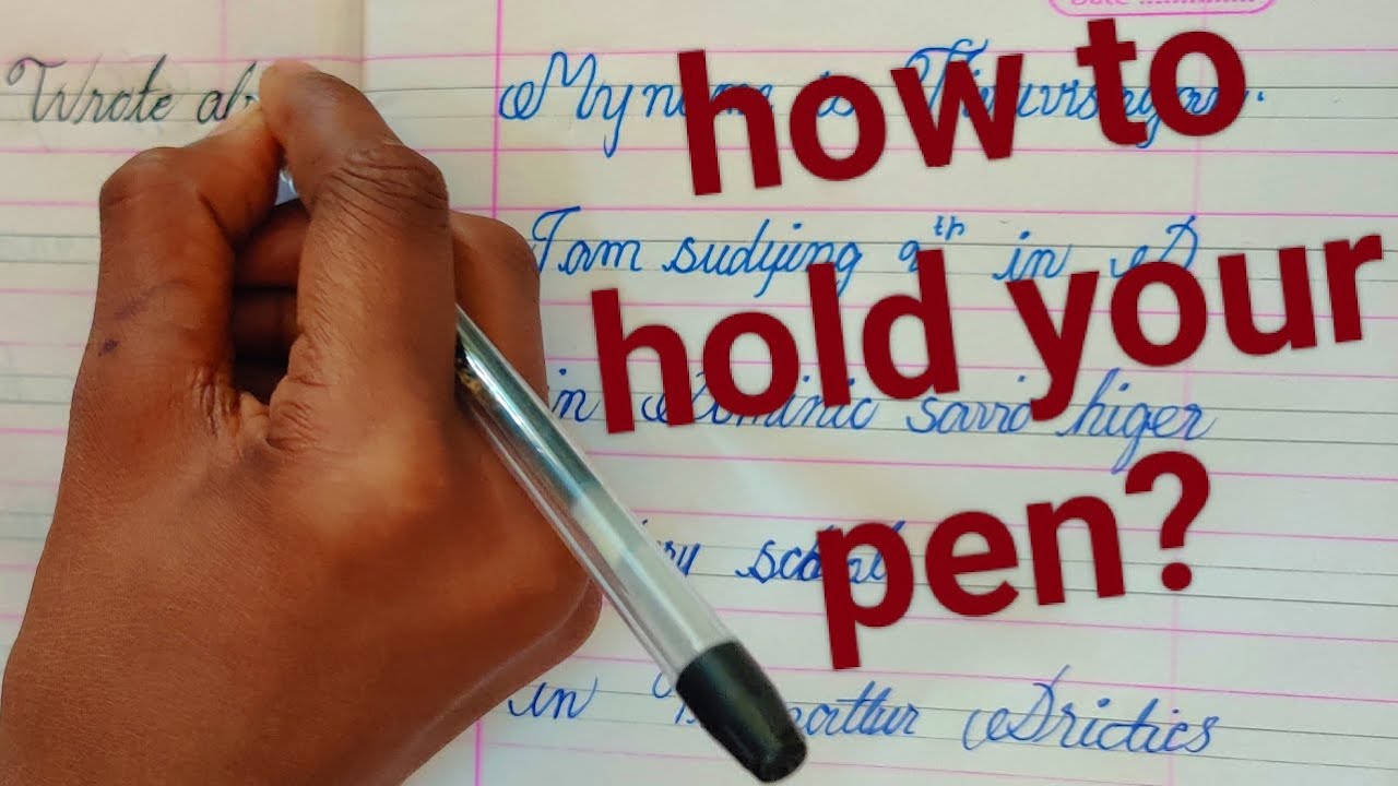 is this a right way to write in cursive? how to hold your pen? the best ...