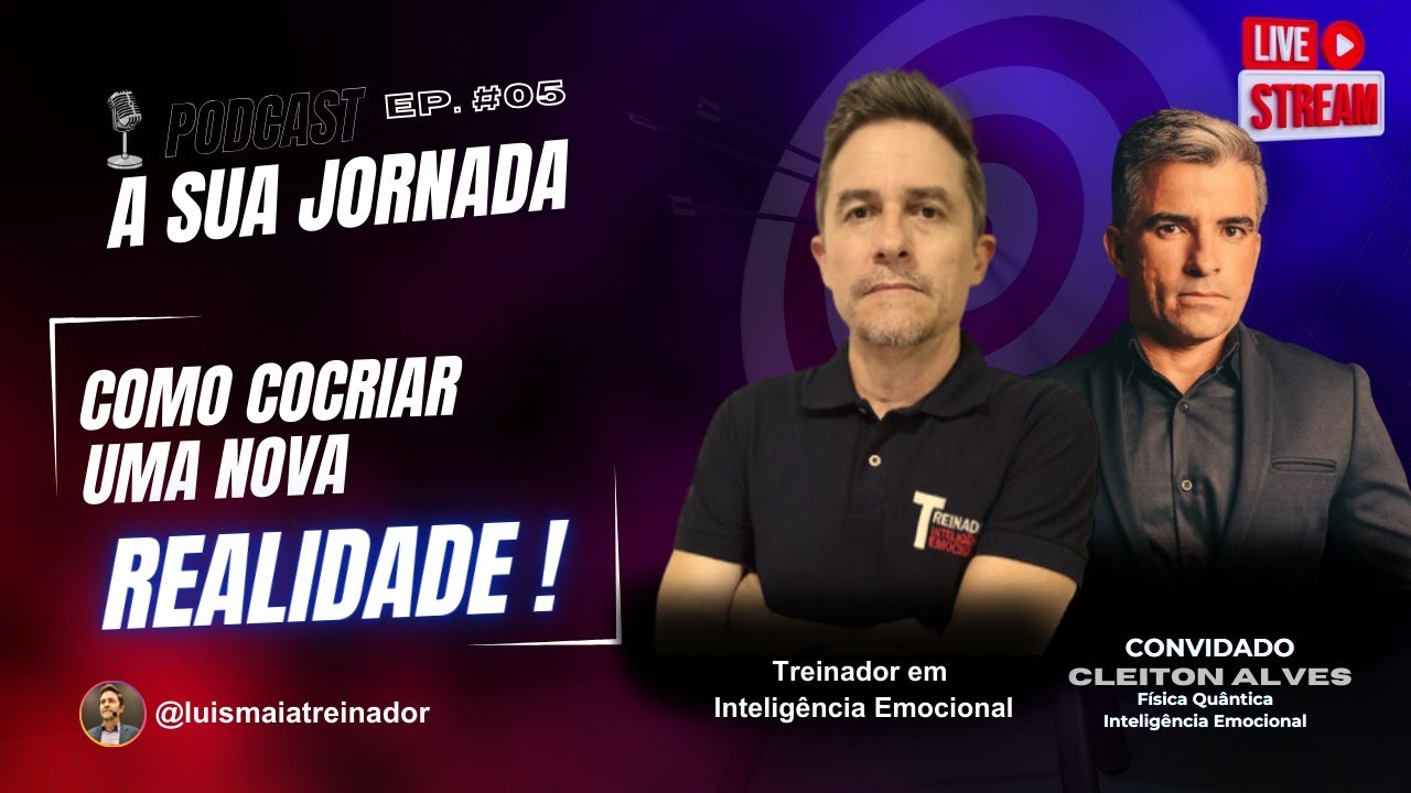 Cleiton Alves (Física quântica e inteligência emocional) - A sua Jornada #005 - YouTube