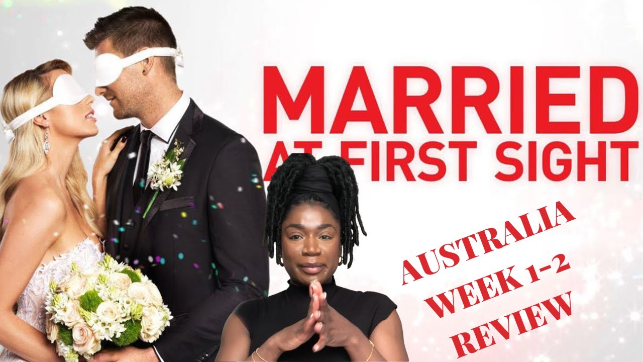 MAFS AU SEASON 10 WEEK 1-2 REVIEW - YouTube