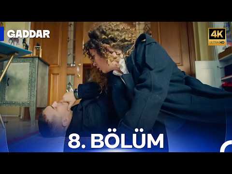 Gaddar 8.Bölüm (4K)