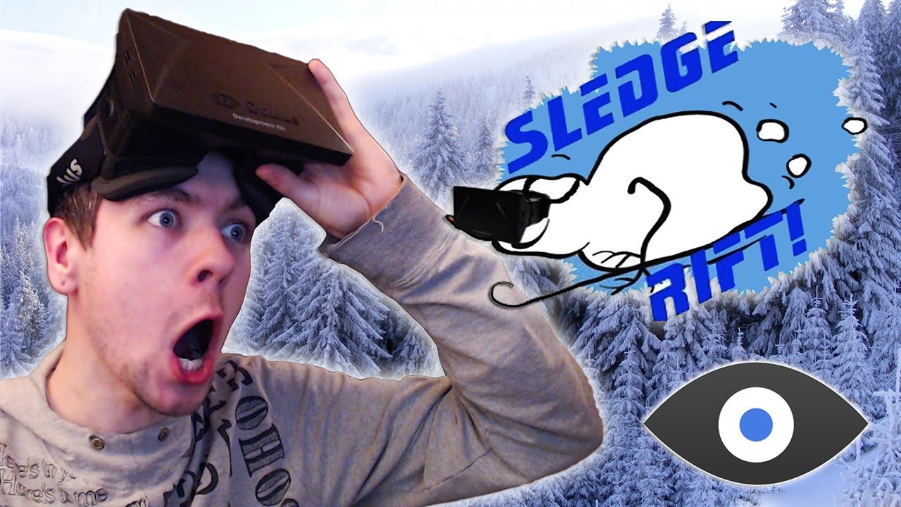 Sledgerift with the OCULUS RIFT | DASHING THROUGH THE SNOW! - YouTube