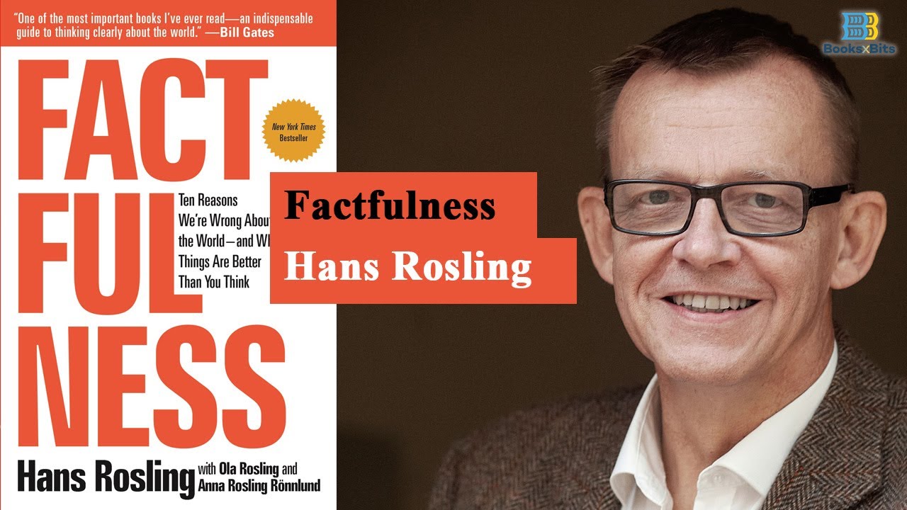 Factfulness: Ten Reasons We're Wrong About the World by Hans Rosling ...