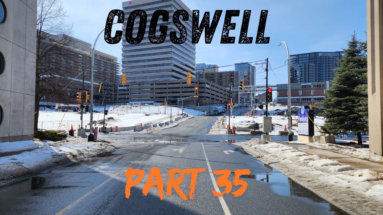 Update...Cogswell Interchange Redevelopment Project Part 35 (Halifax ...