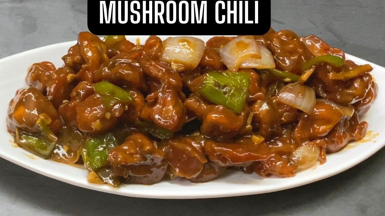 Restaurant Style Mushroom Chili | Mushroom Chilli | Chilli Mushroom ...