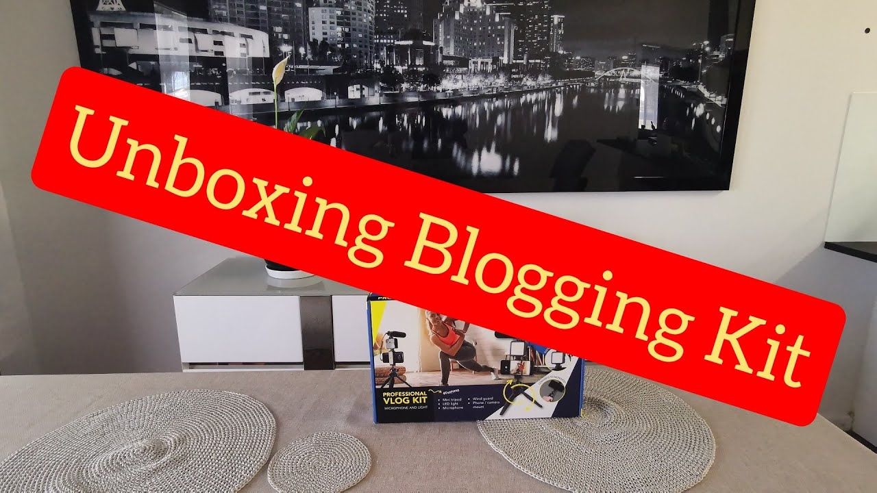 Unboxing Blogging Kit - YouTube