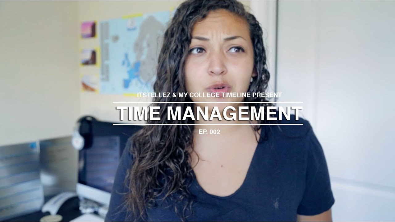 My College Life with Alex Tellez: "Time Management" - YouTube