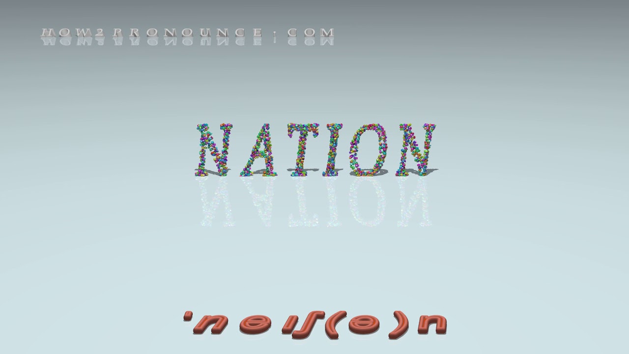 nation - pronunciation + Examples in sentences and phrases - YouTube