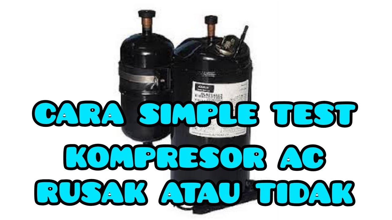 Cara simple mengetahui kompresor rusak atau ga || Short Body - YouTube