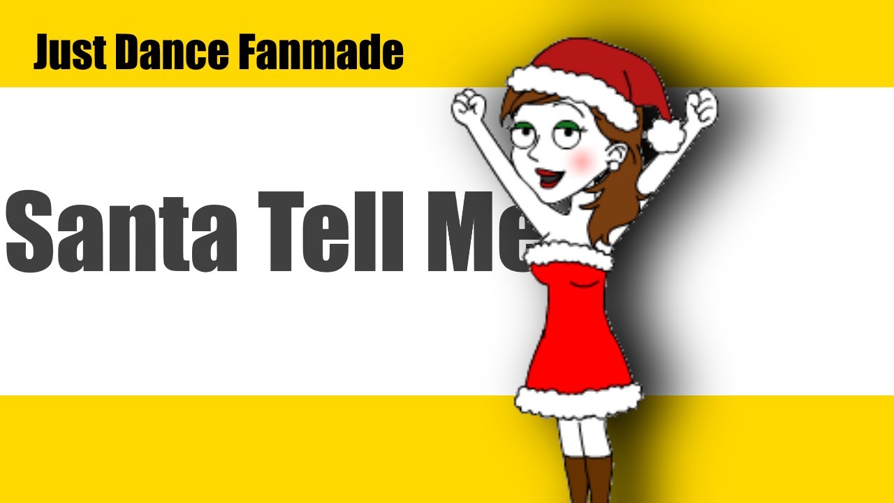 Just Dance - Santa Tell Me (Goanimate Fanmade) - YouTube
