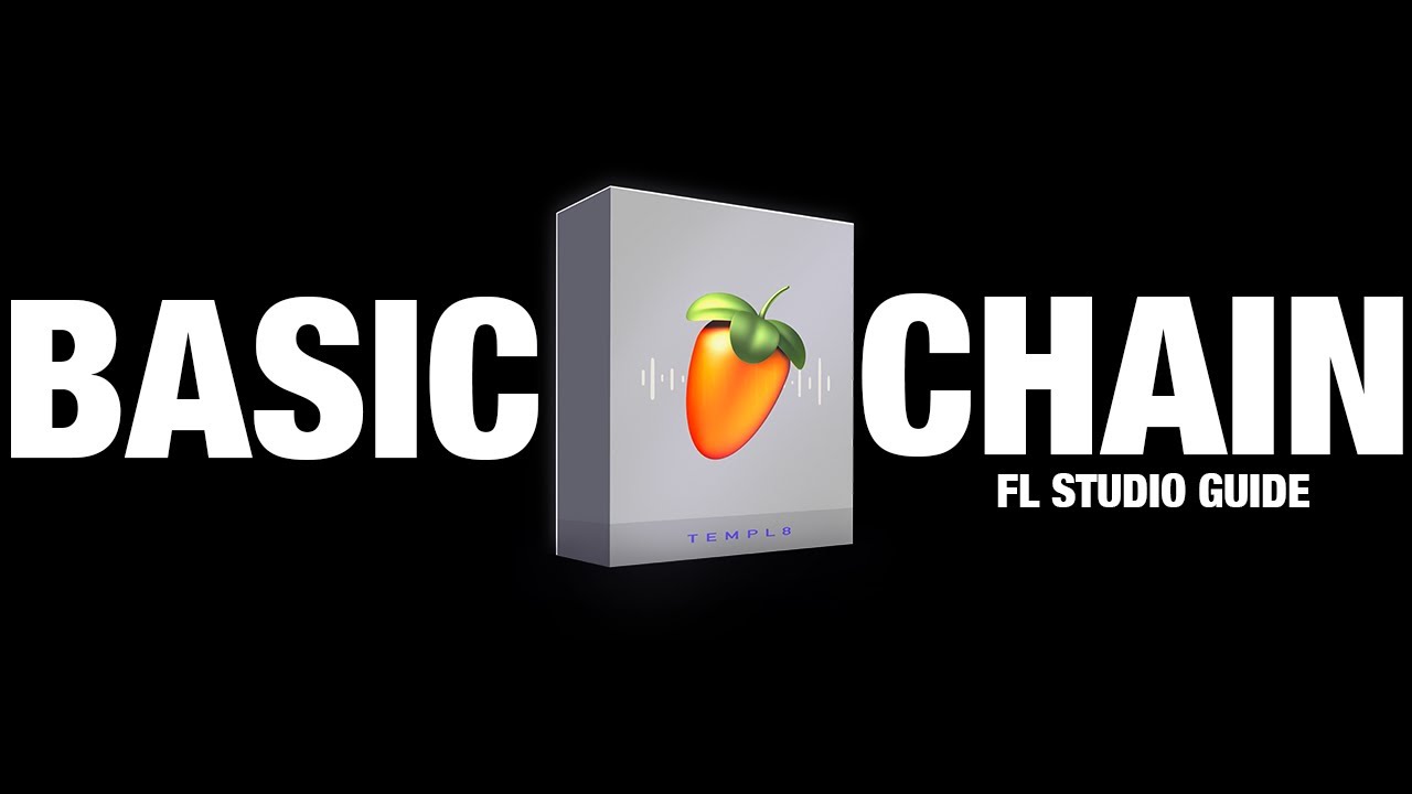 SO benutzt du unsere 2IN1 BASIC CHAIN (FL Studio Tutorial) - YouTube