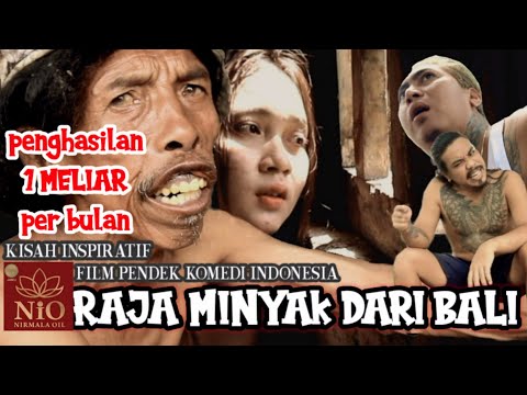 PENGHASILAN 1 MELIAR PER BULAN ]raja minyak dari bali |film pendek inpiratif