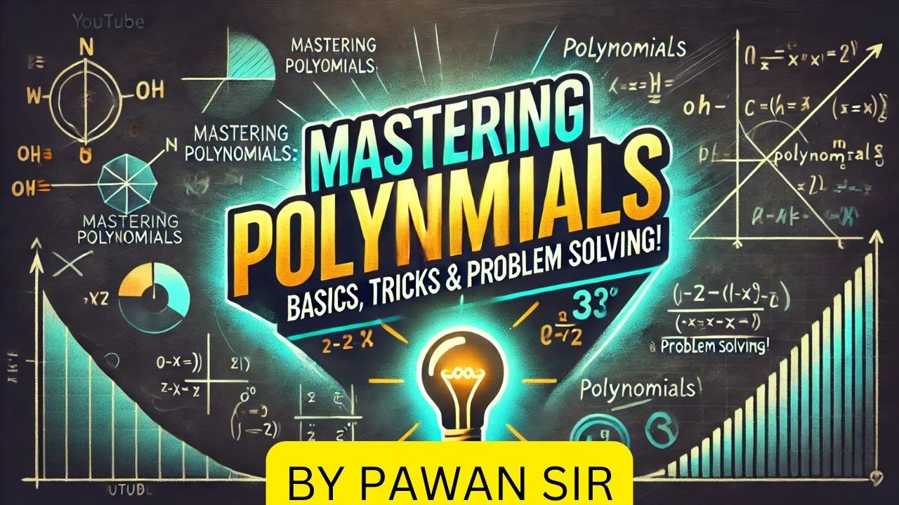 "Mastering Polynomials: Basics, Tricks & Problem Solving!" - YouTube