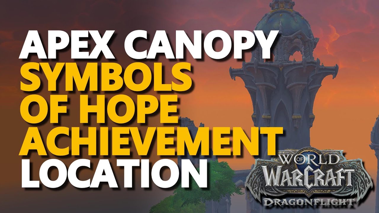 Apex Canopy WoW [Symbols of Hope] - YouTube