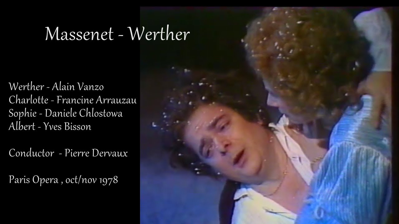 Massenet - Werther - Vanzo, Arrauzau , Chlostowa, Bisson / Dervaux - Paris oct/nov 1978 ...