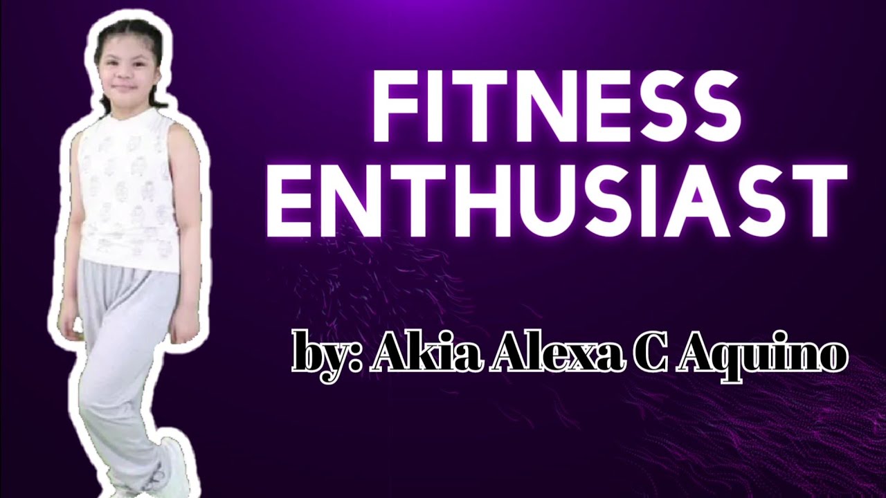 FITNESS ENTHUSIAST | MAPEH | GRADE 5 | SIMPLE EXERCISE FOR KIDS - YouTube