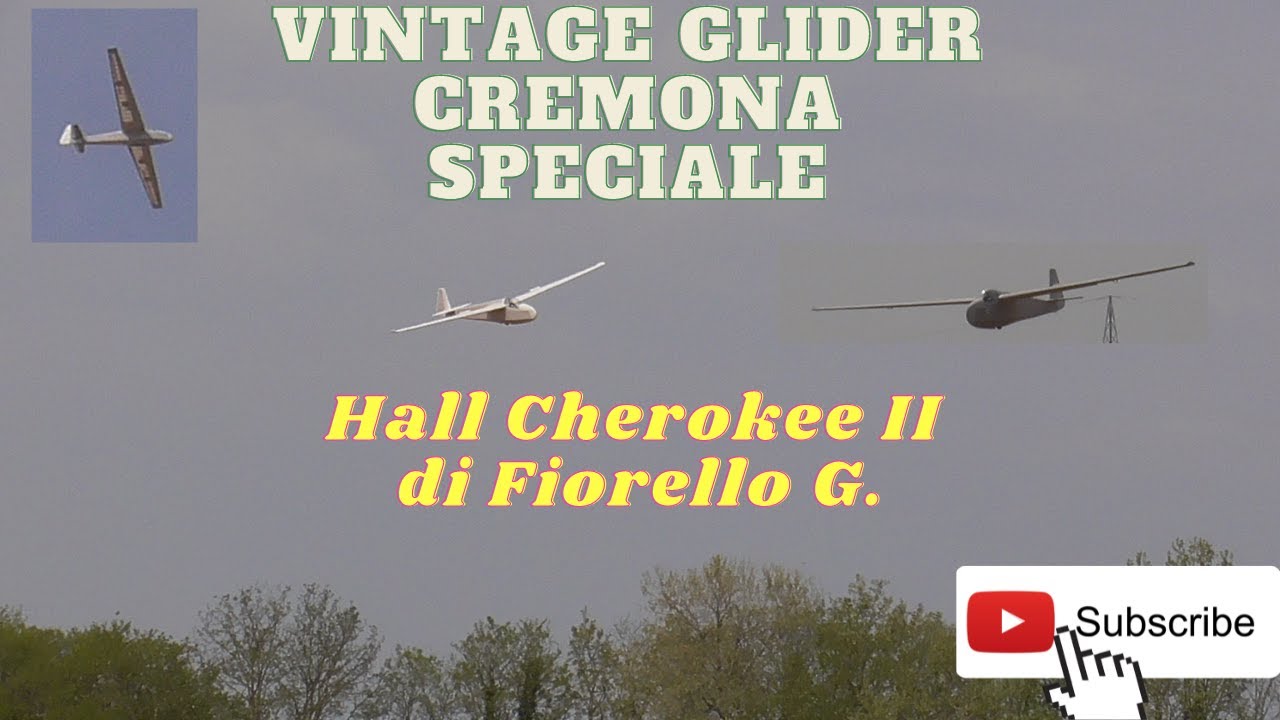 Vintage Glider Cremona Speciale Hall Cherokee II - YouTube