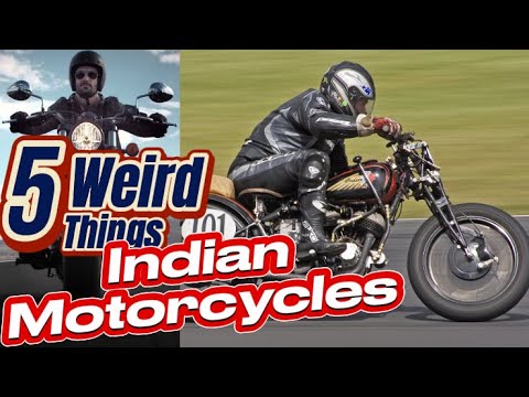 5 Weird Things - Indian Motorcycles - YouTube