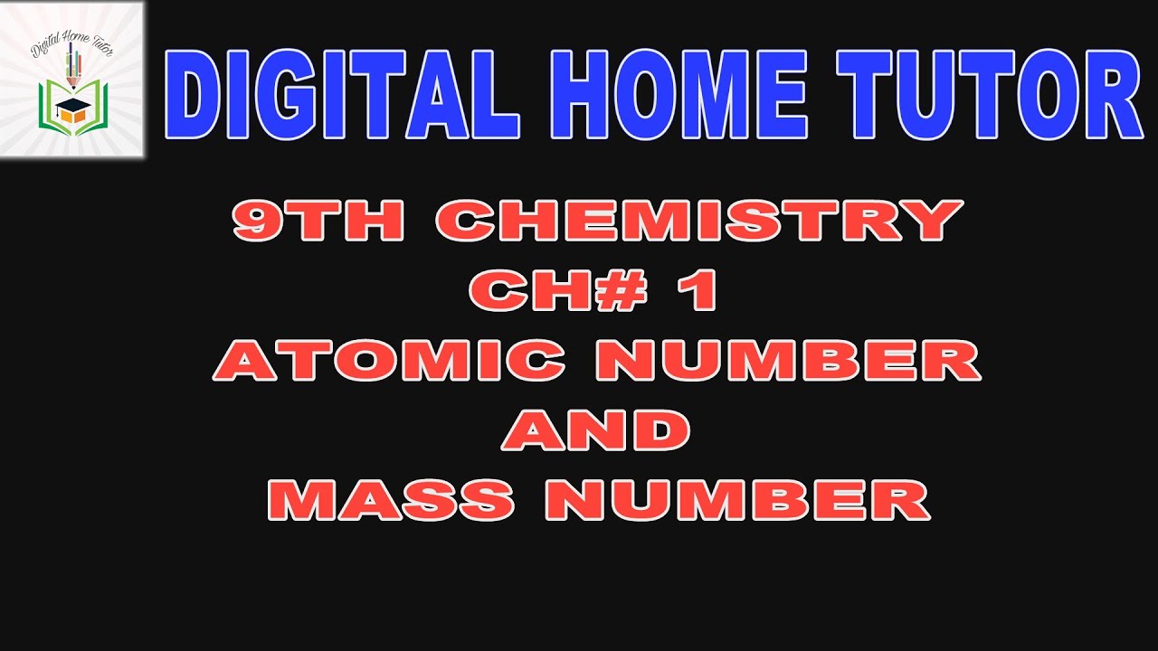 Atomic Number and Mass Number|Chemistry|Chapter No.01| Class 9th. - YouTube