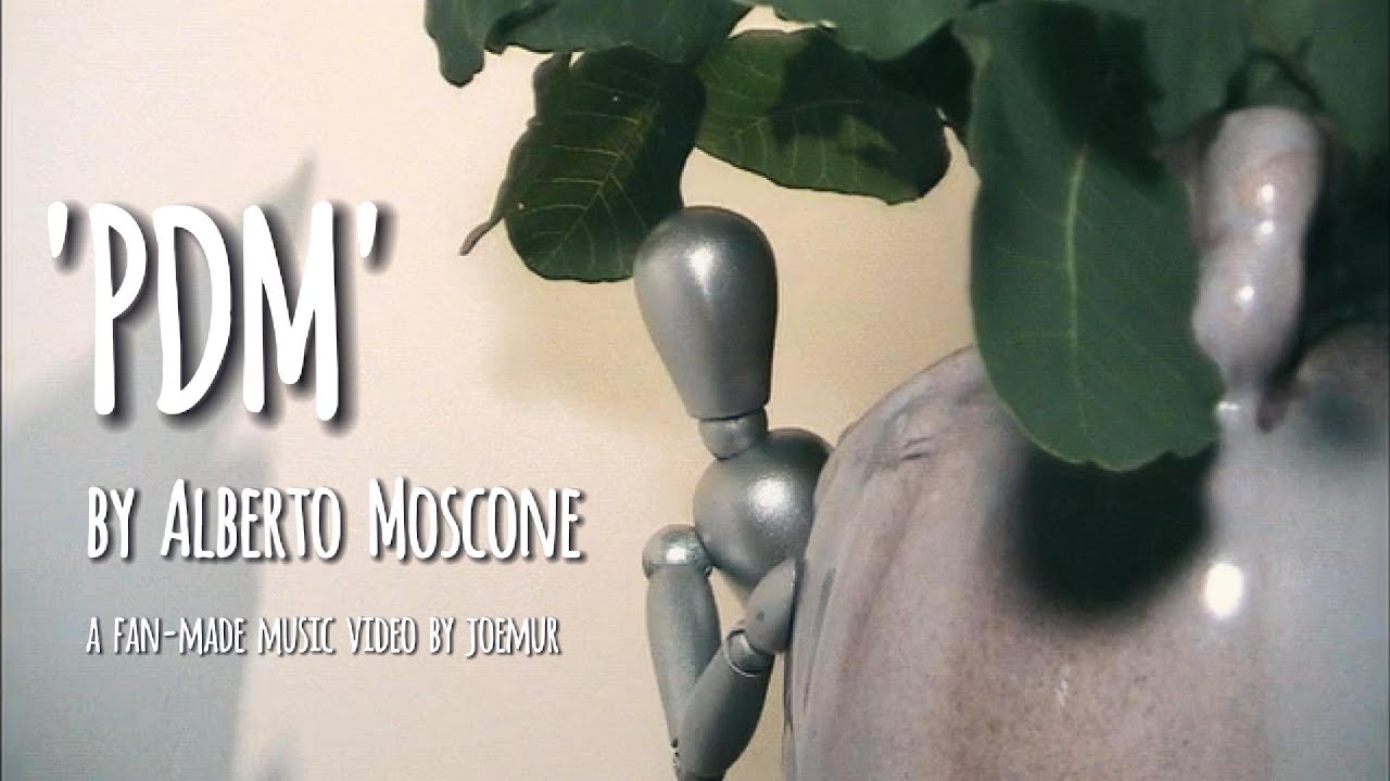 'PDM' by Alberto Moscone (Fan-Made Music Video) - YouTube