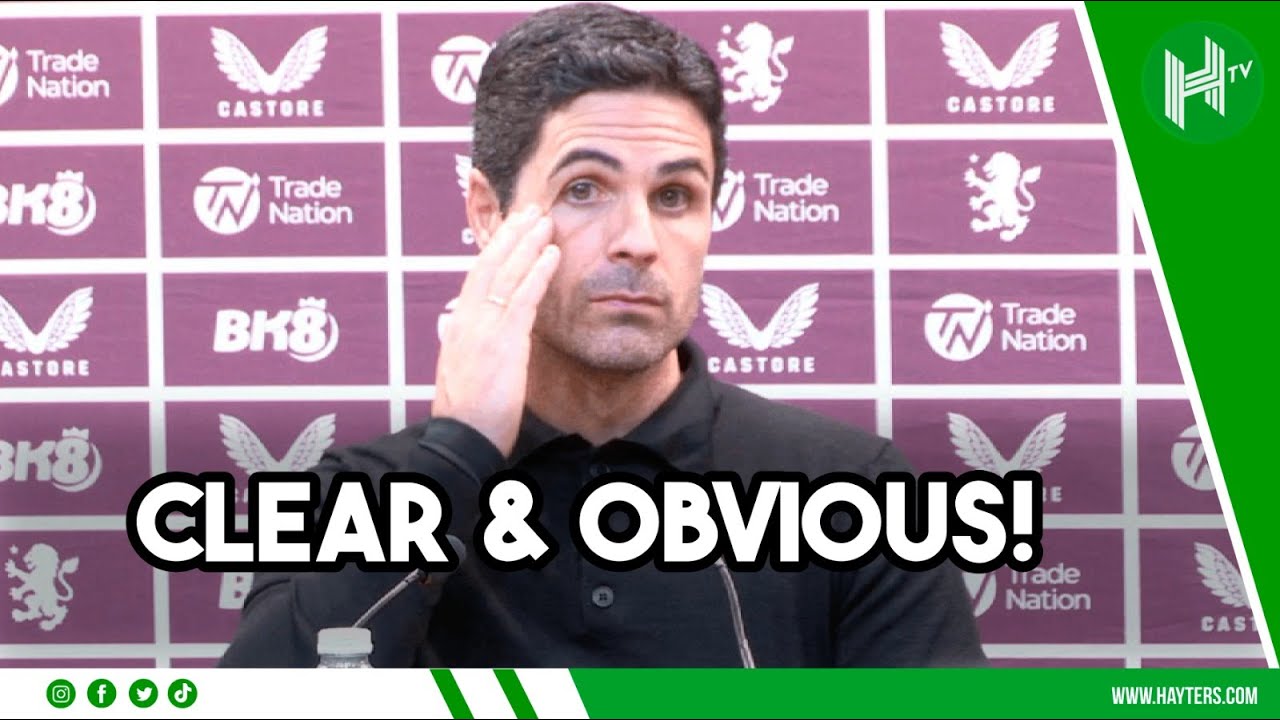 CLEAR AND OBVIOUS! | Arteta secretly FURIOUS with decisions | Aston ...