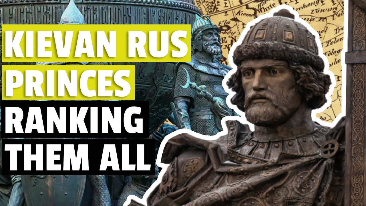 Ranking All Kievan Rus Princes (Vladimir I the Great - Stanislav ...