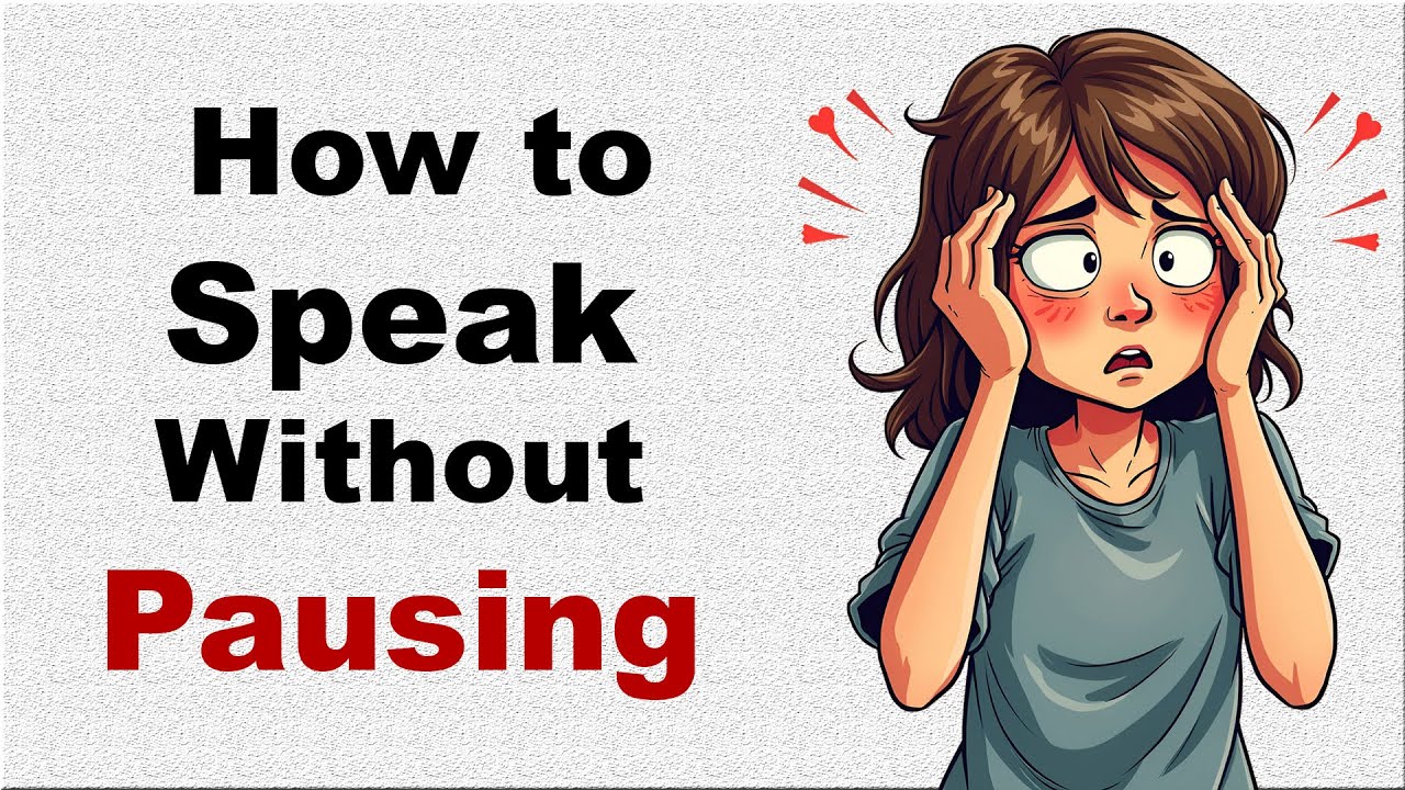 How to Speak Without Pausing | Improve Your Fluency and Speak ...