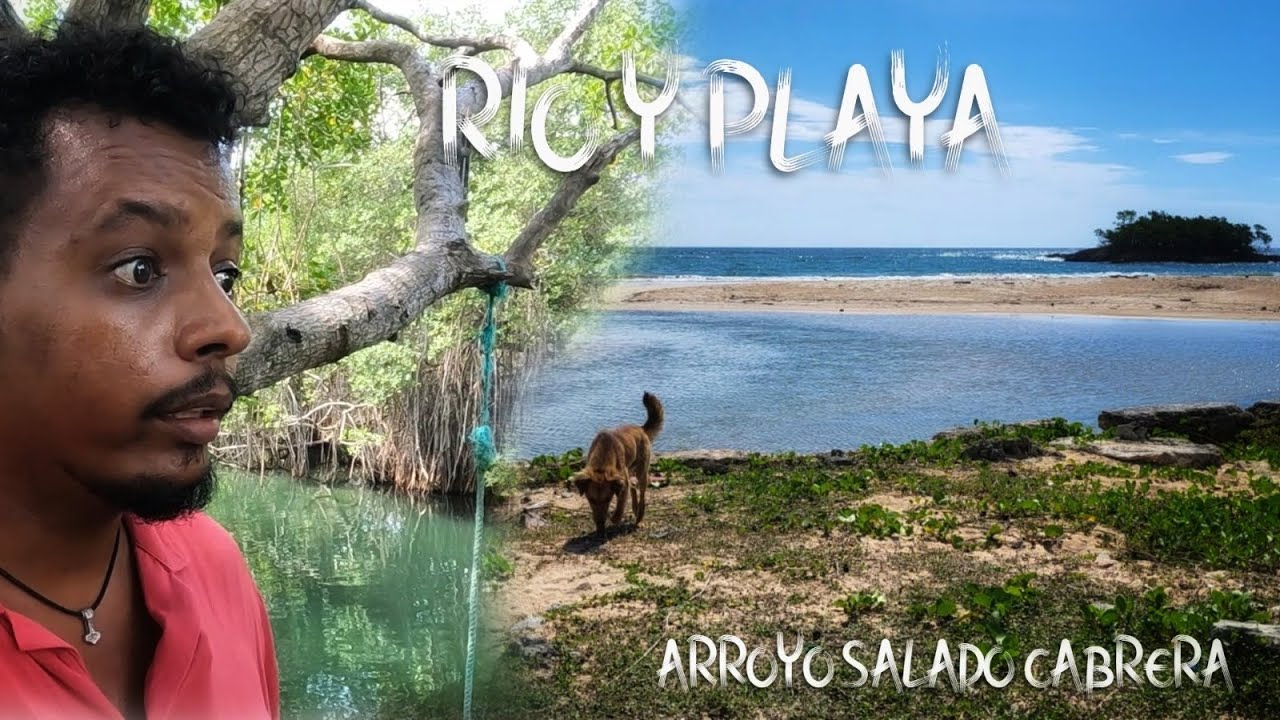 PLAYA Y RIO Arroyo Salado En CABRERA Rep Dom - YouTube