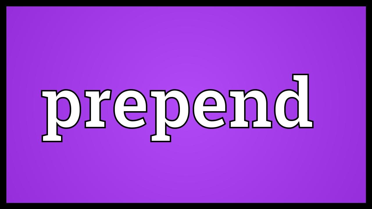 Prepend Meaning - YouTube