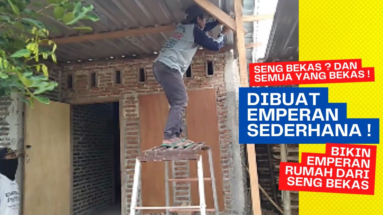 Pembuatan emperan rumah dari seng bekas - YouTube