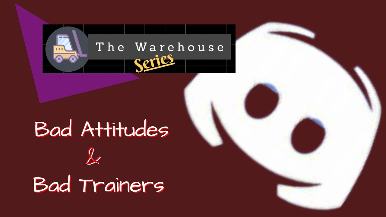 Bad Attitudes and Bad Trainers - YouTube