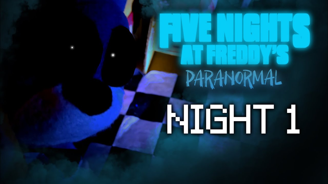 FNAF Paranormal: Night 1 (FNAF PLUSH) - YouTube