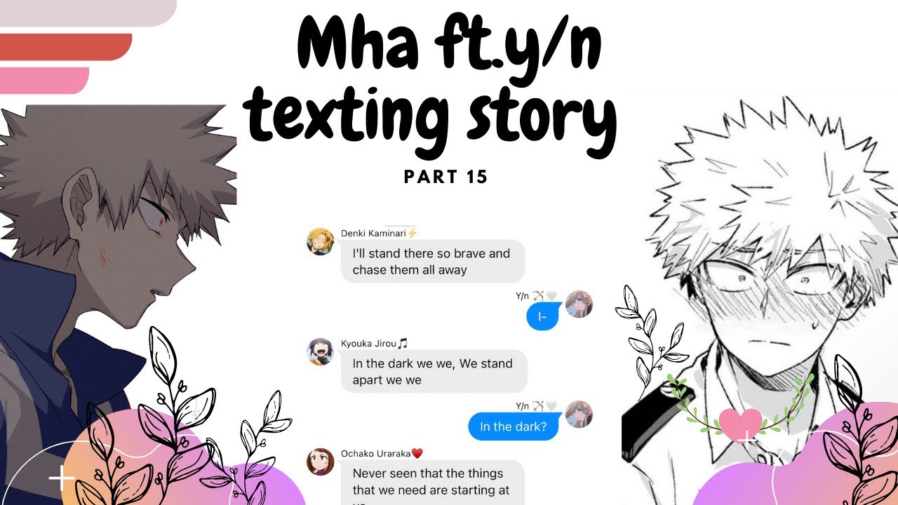 Mha//texting story (part 15) bakugou x y/n's ending/ cutest date ever ...