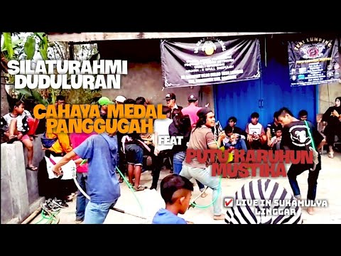 SILATURAHMI DUDULURAN ❌ CAHAYA MEDAL PANGGUGAH FEAT PUTU KARUHUN MUSTIKA ❌ LIVE IN SUKAMULYA LINGGAR