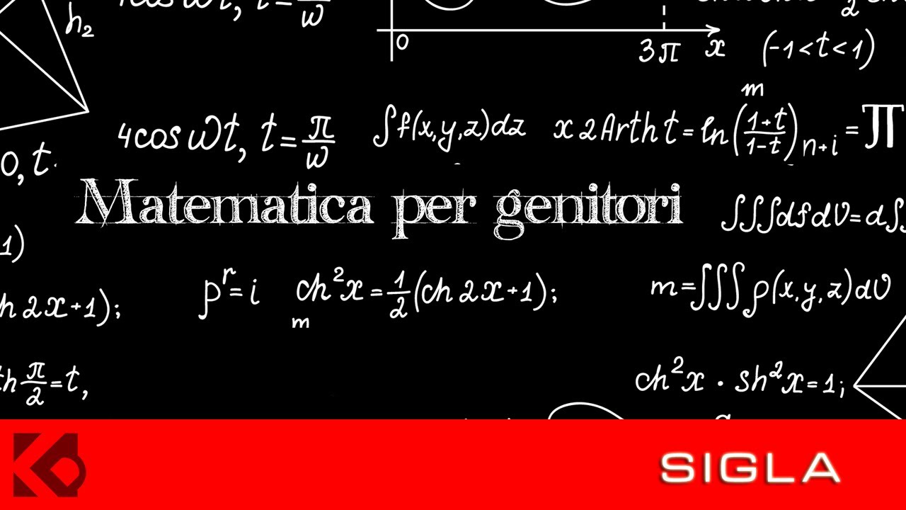 Sigla Matematica per GENItori - YouTube