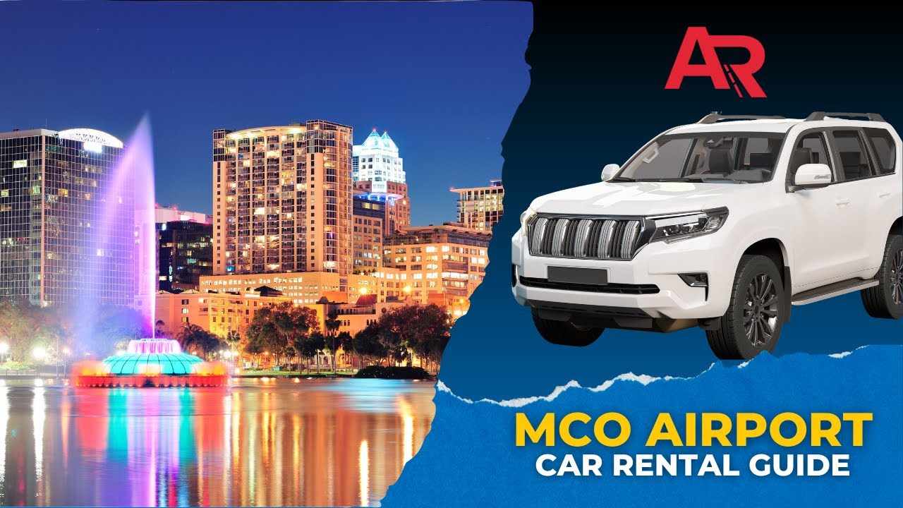 Easy Guide to Renting a Car at Orlando International Airport (MCO ...