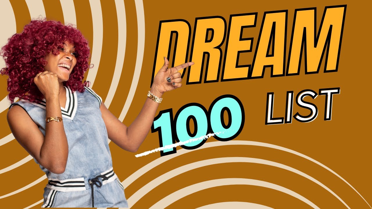 Unlocking Business Dreams with the Dream 100 List | Transform Your ...
