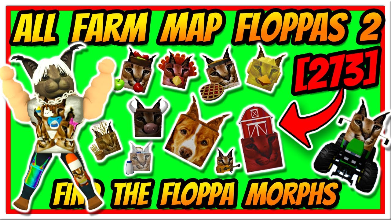 ALL FARM MAP FLOPPAS 2! - Find The Floppa Morphs 😼🔥 (Roblox) - YouTube