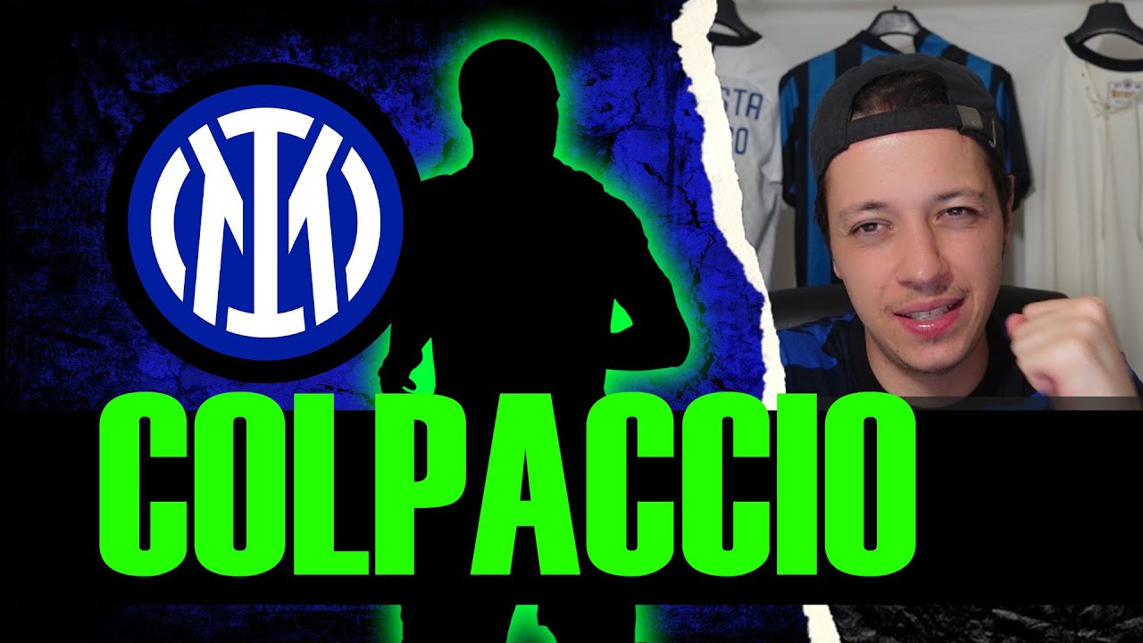 ️CI SIAMO!! COLPACCIO DELL'INTER!! CI AUMENTA DAVVERO LA QUALITA ...