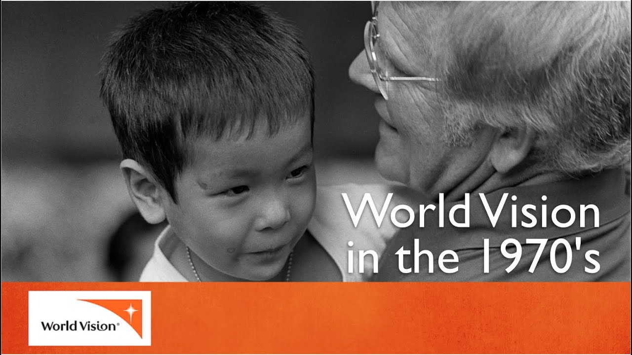 World Vision in the 1970's - YouTube