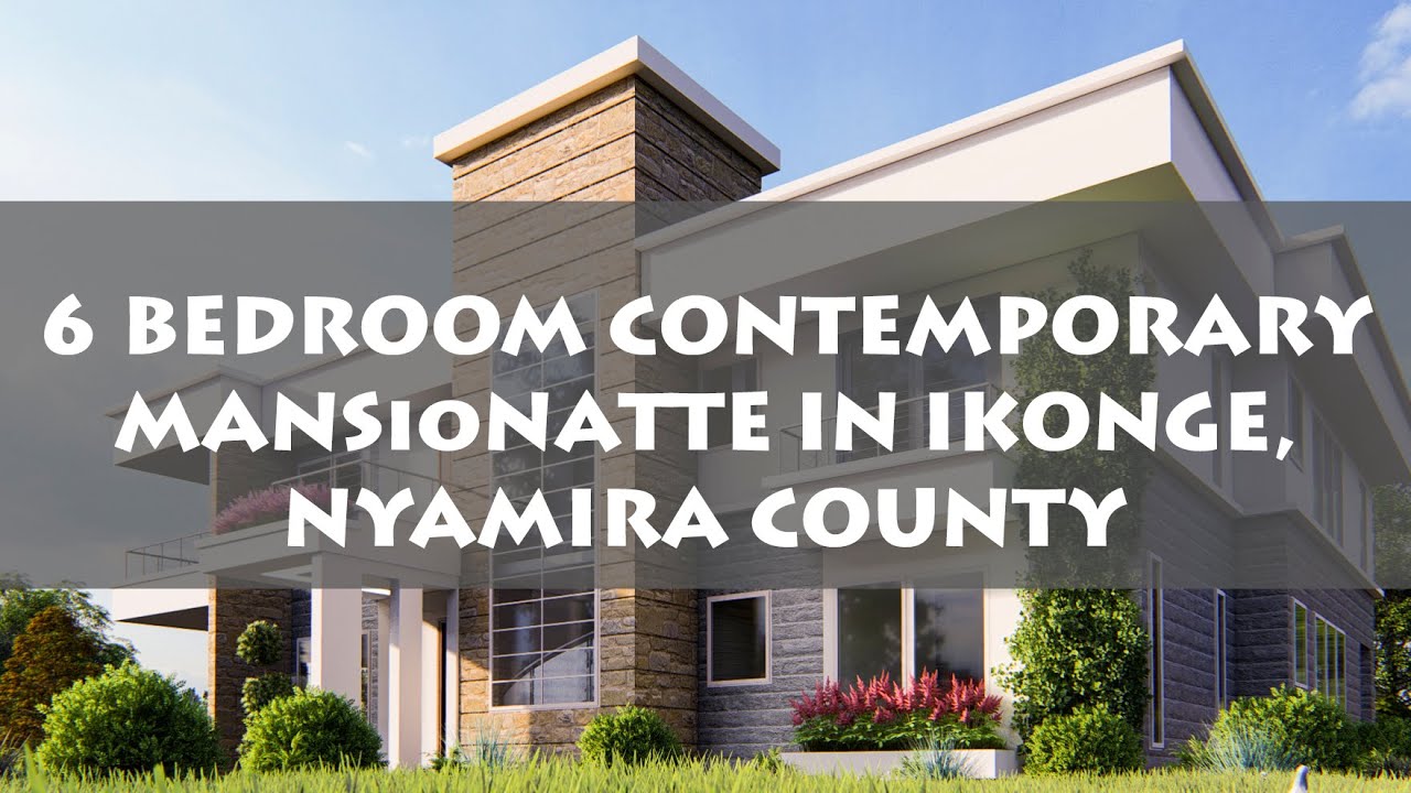 CONTEMPORARY SIX BEDROOM MAISONETTE IN IKONGE, KISII , NYAMIRA COUNTY ...