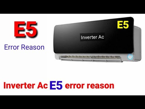 E5 error reason of DC inverter Ac|how to remove E5 error of inverter ...