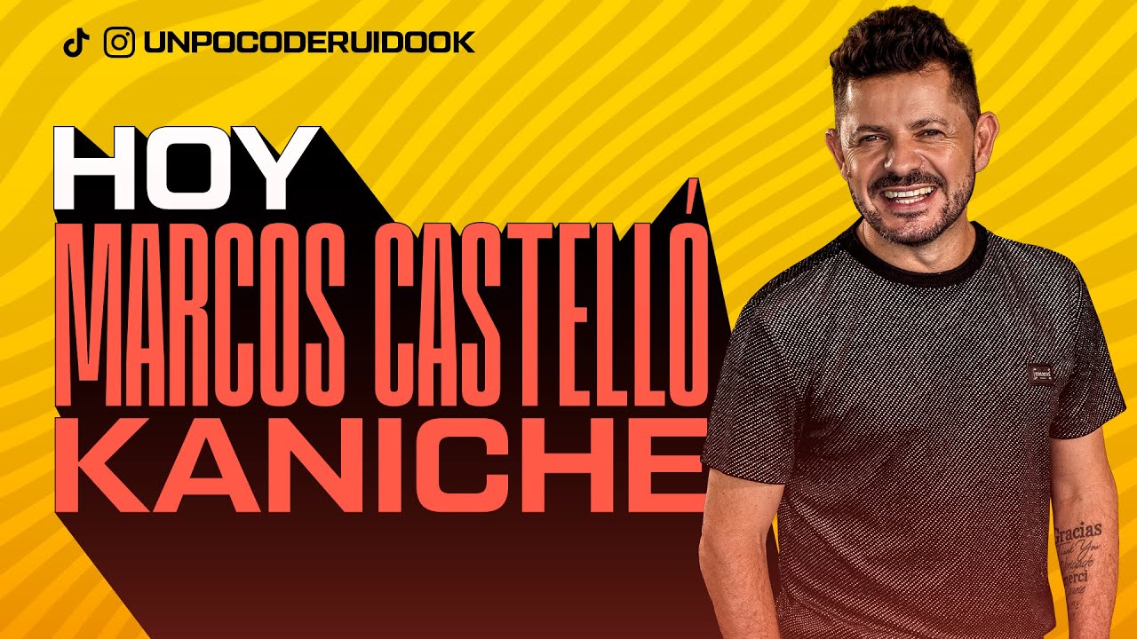 UN POCO DE RUIDO! Programa #70 Hoy MARCOS CASTELLO KANICHE! - YouTube