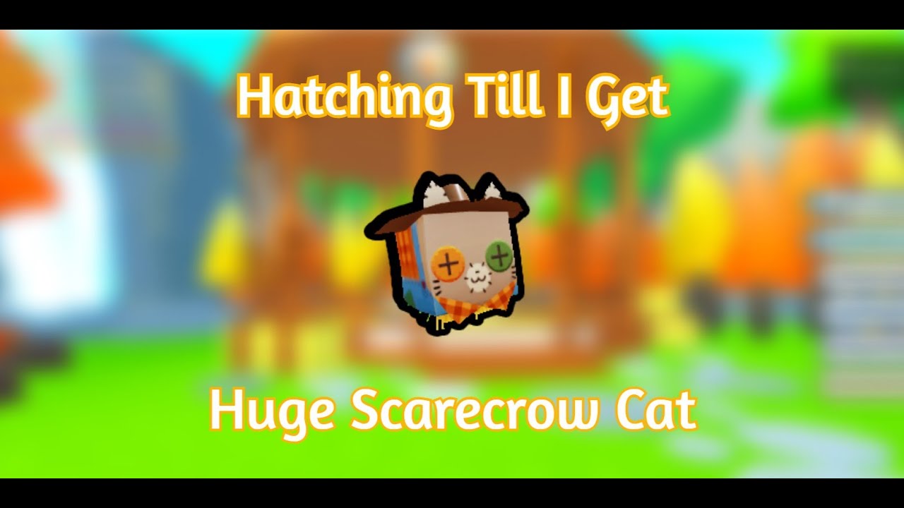 🔴HATCHING TILL I GET A HUGE SCARECROW CAT🔴 DOING A GIVEAWAY 🔴 I Pet ...