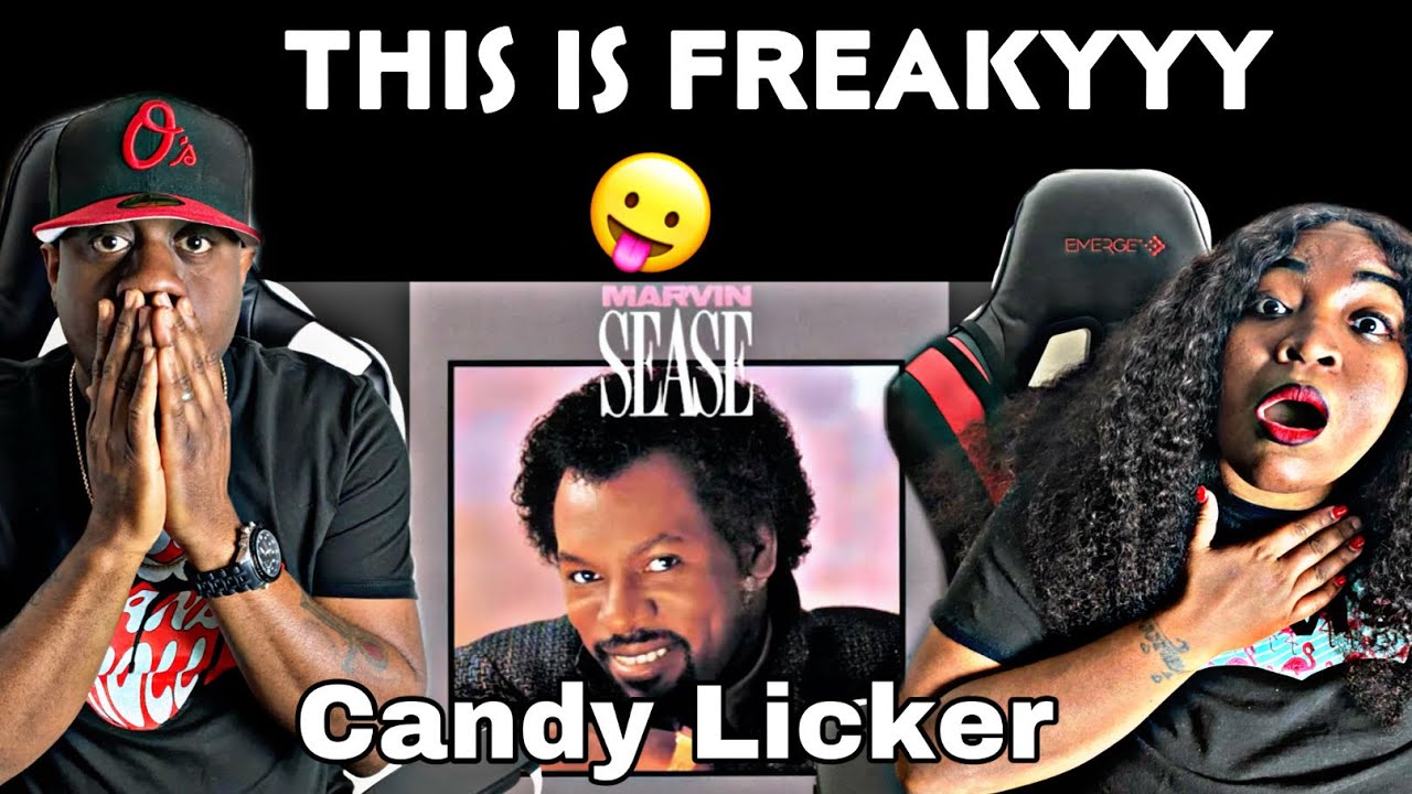 OMG WE CAN'T BELIEVE OUR EARS!!! MARVIN SEASE - CANDY LICKER (REACTION ...