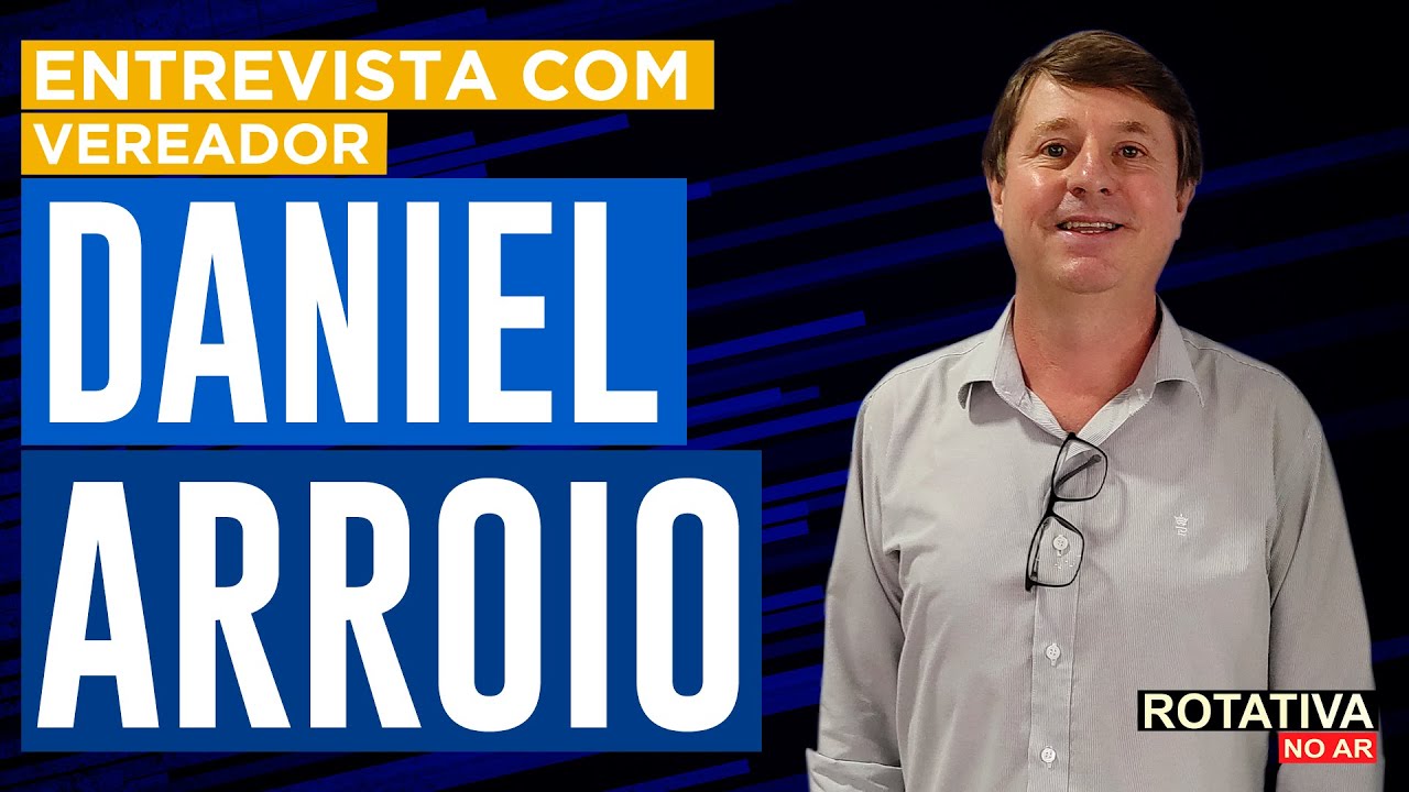 Entrevista com o vereador Daniel Arroio no Rotativa No Ar - 08/02/2022 ...